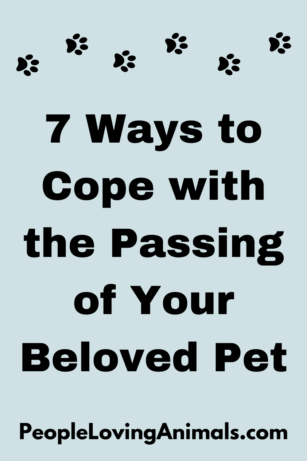 7 Ways to Cope with the Passing of Your Beloved Pet