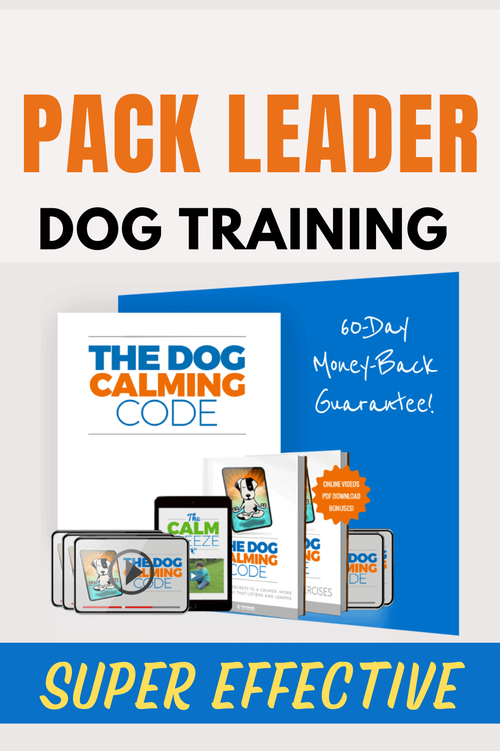 Pack Leader Dog Training - Easy-to-Follow and EFFECTIVE
